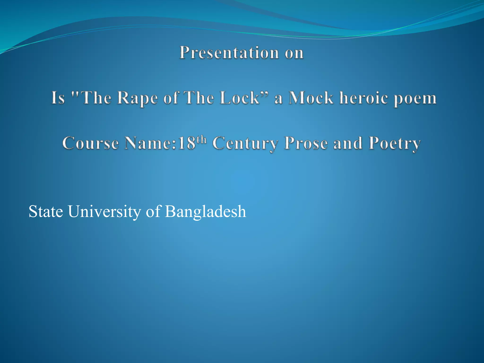 Is the rape of the lock” a mock heroic poem | PPTX | Poetry | Books and ...
