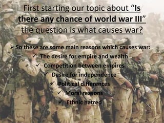 Is there any chance of ww3 | PPTX | Death, Injury, or Military Conflict ...