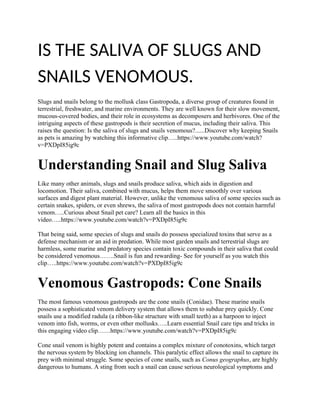 IS THE SALIVA OF SLUGS AND SNAILS VENOMOUS..docx