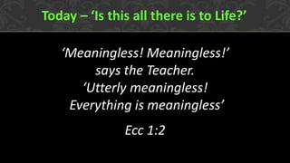 Is This All There Is To Life | PPT