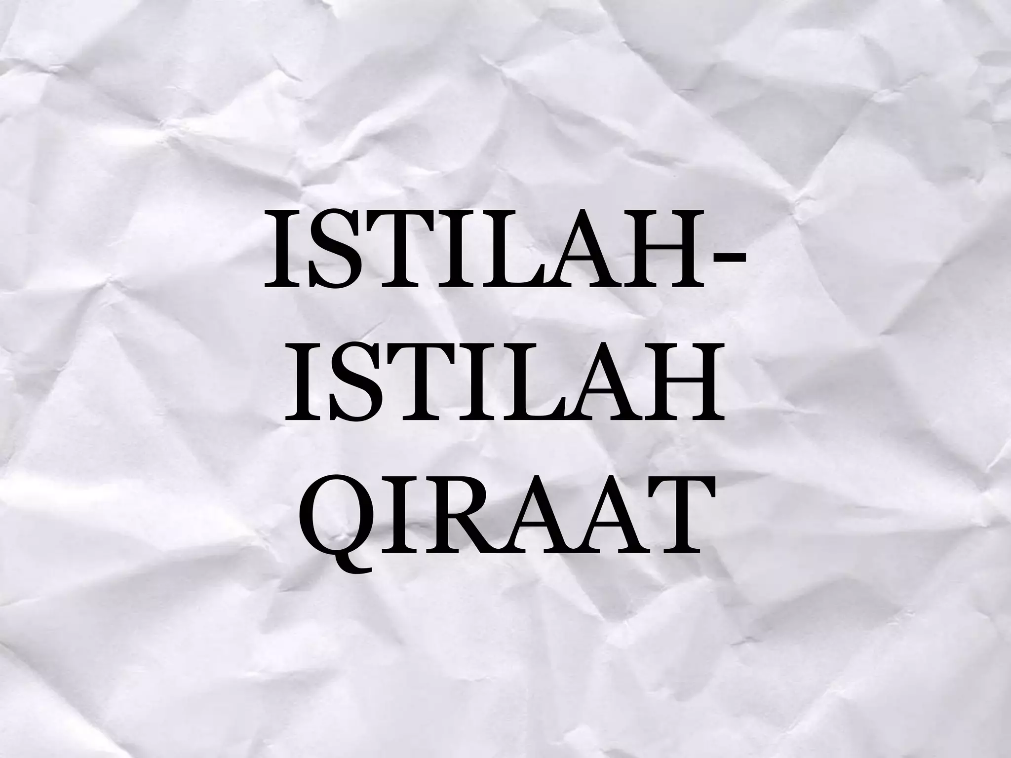 ISTILAH-ISTILAH QIRAAT.pptx