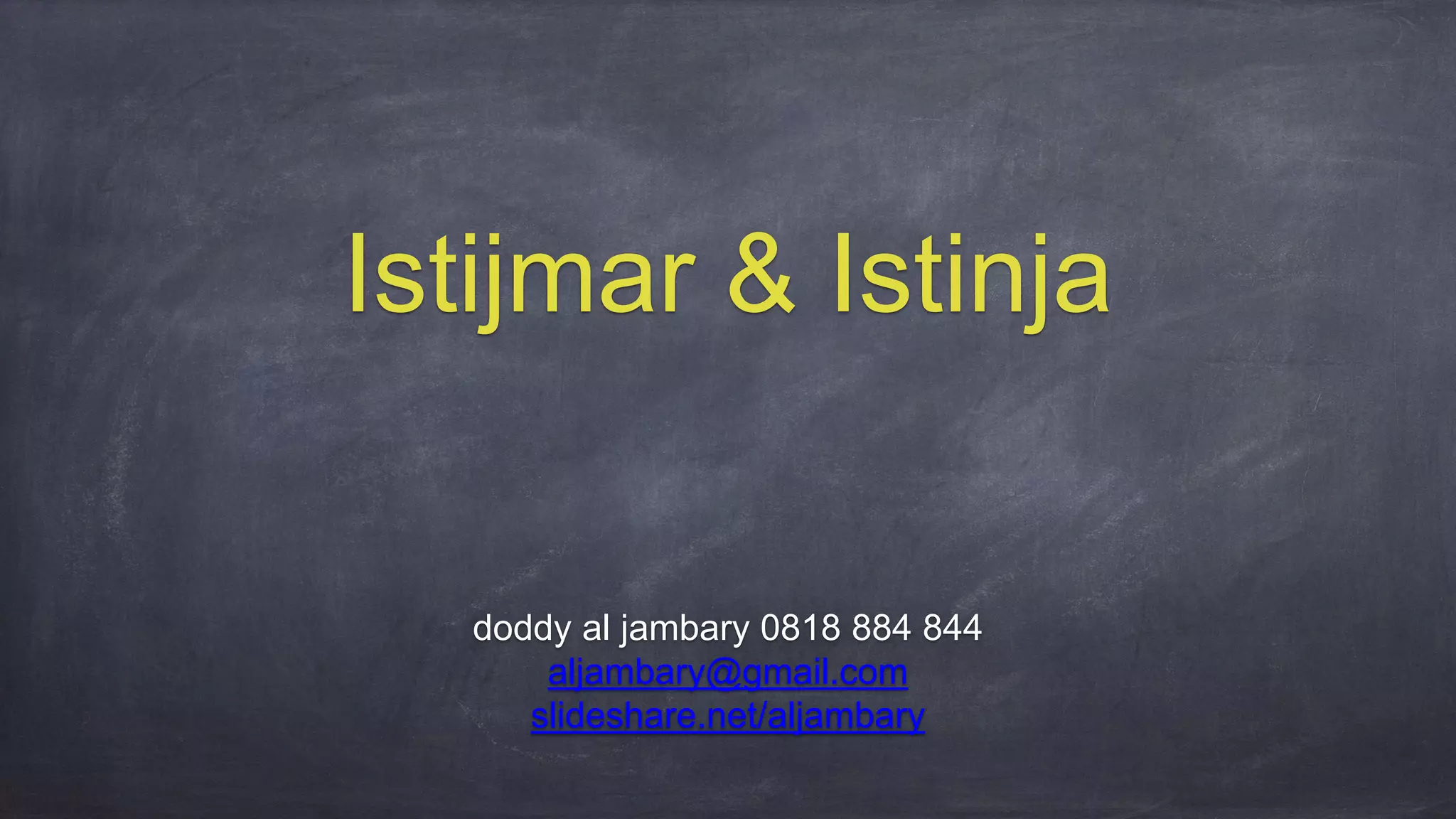 Istijmar & Istinja | PPTX