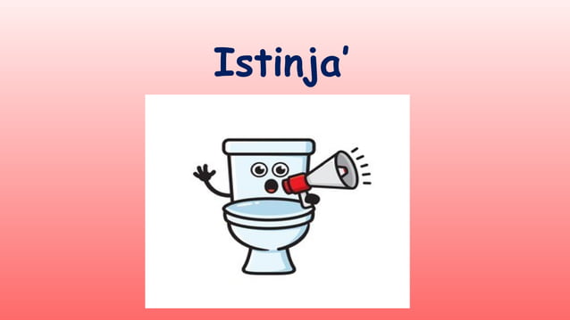 ISTINJA' is a topic in islamic studies that is compulsory to learn. | PPT