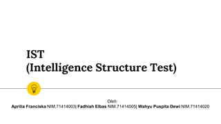 IST (intelligence structure test) | PPTX