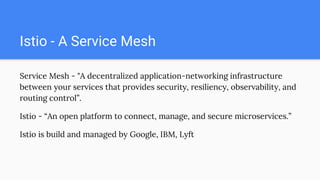 Istio a service mesh | PPTX