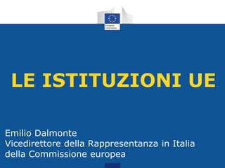 Corso "Europa e Italia": Slides "Le Istituzioni dell'UE" | PPT