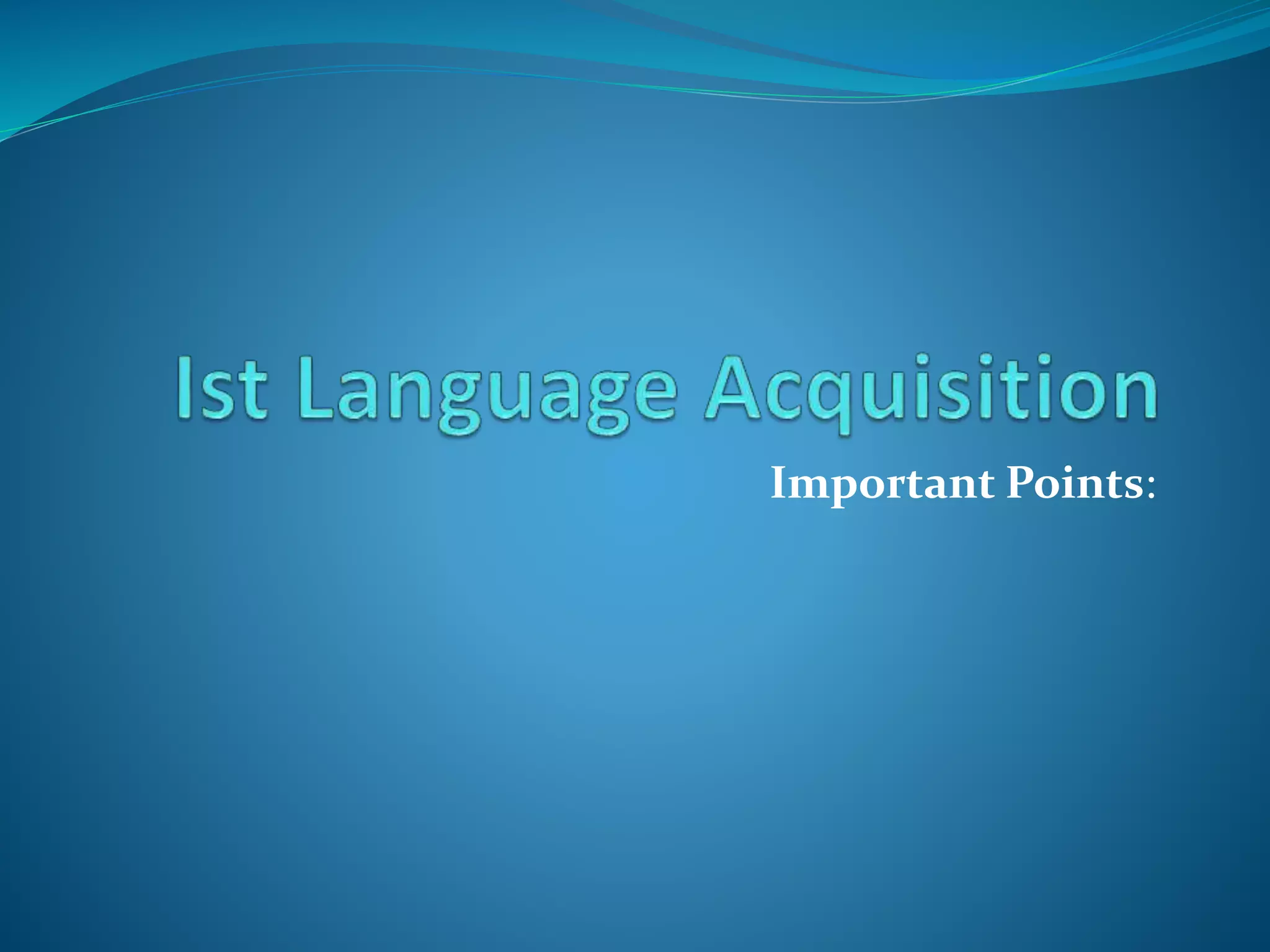 Ist Language Acquisition.pptx