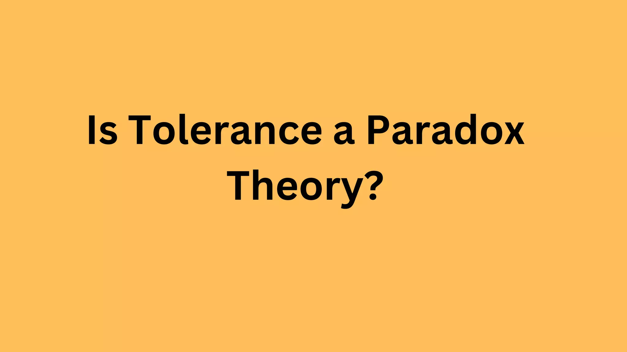 Is Tolerance a Paradox Theory.pdf