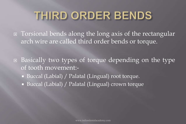 1ST, 2ND AND 3RD ORDER BENDS IN STANDARD EDGEWISE APPLIANCE SYSTEM ...
