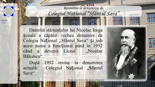 Colegiul Naţional Sfântul Sava - Istoric | PPS