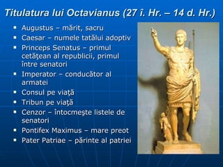 Istorie Principatul Si Dominatul | PPT