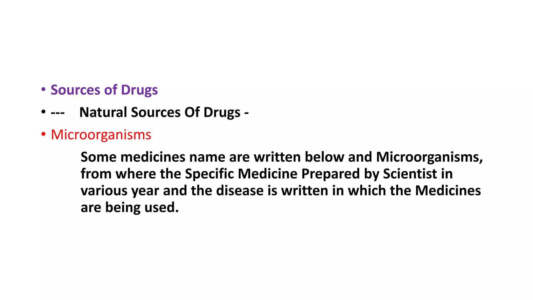 Natural Sources of Drugs e.g. from Microorganisms | PPT