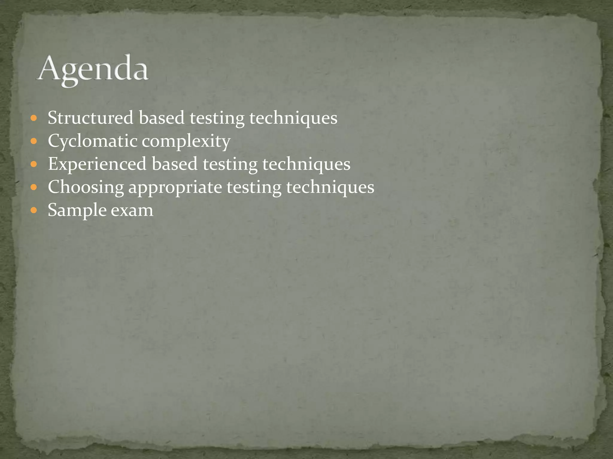Test design techniques: Structured and Experienced-based techniques | PPTX
