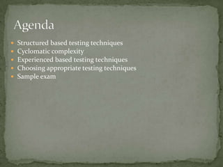 Test design techniques: Structured and Experienced-based techniques | PPTX