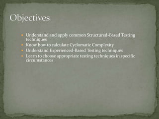 Test design techniques: Structured and Experienced-based techniques | PPTX