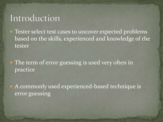 Test design techniques: Structured and Experienced-based techniques | PPTX