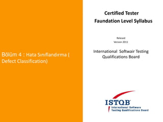 ISTQB PROJELERDE HATA YÖNETİMİ | PPT