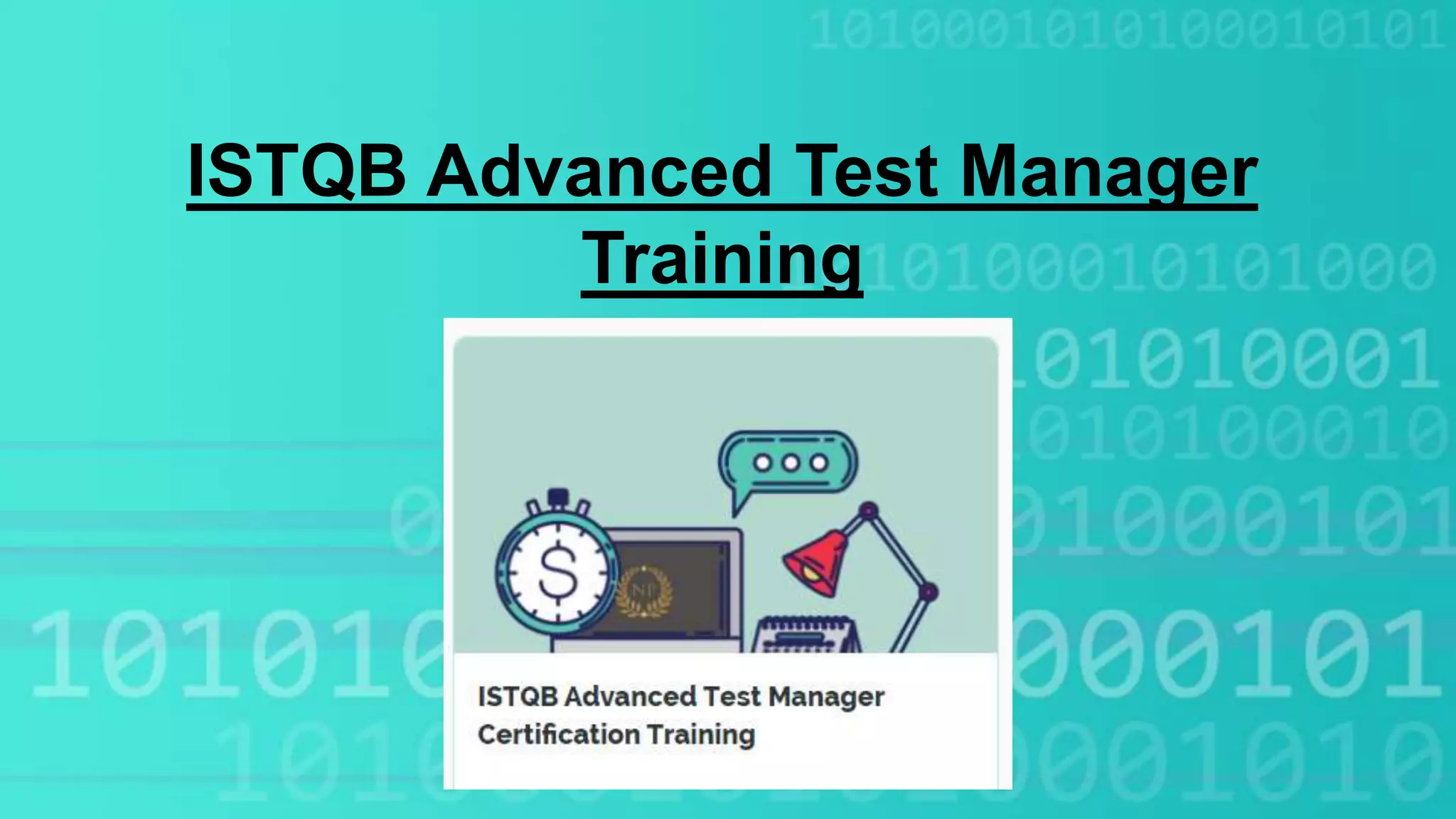Istqb Advanced Test Manager Training Course Ppt