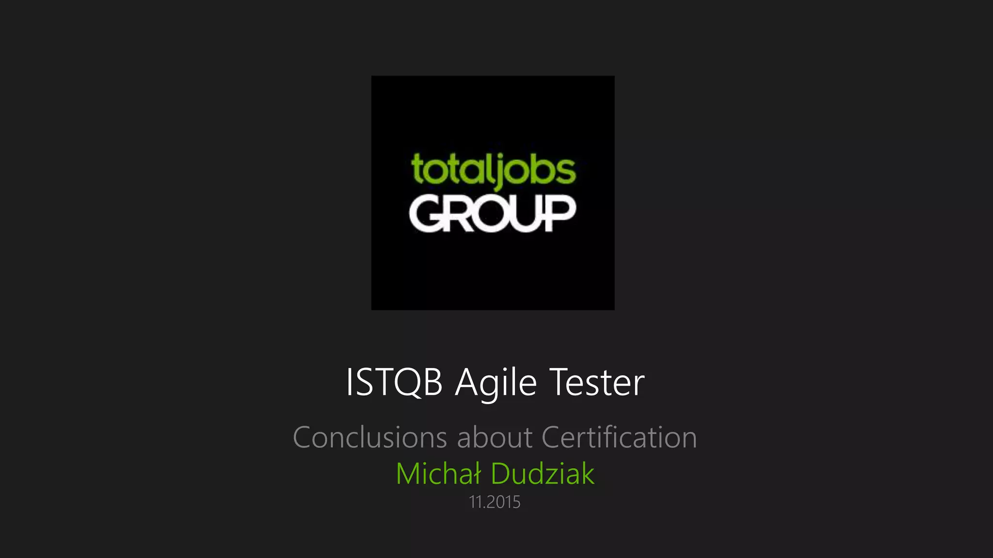 Istqb Agile Tester Exam Conclusions About Certification Ppt
