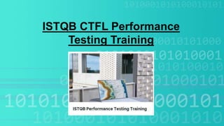 Istqb ctfl performance testing training course | PPTX