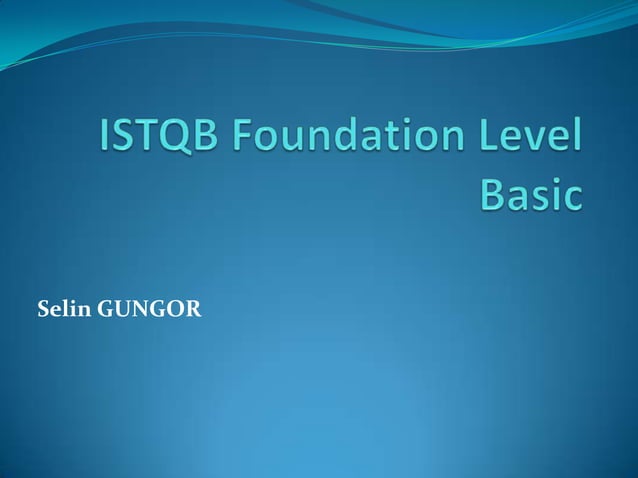 ISTQB Foundation Level Basic | PPTX
