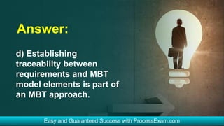 ISTQB Model-Based Tester (CT-MBT) Exam | Questions & Answers | PPT