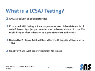 ISTQB Technical Test Analyst 2012 Training - Structure-Based Testing | PPT