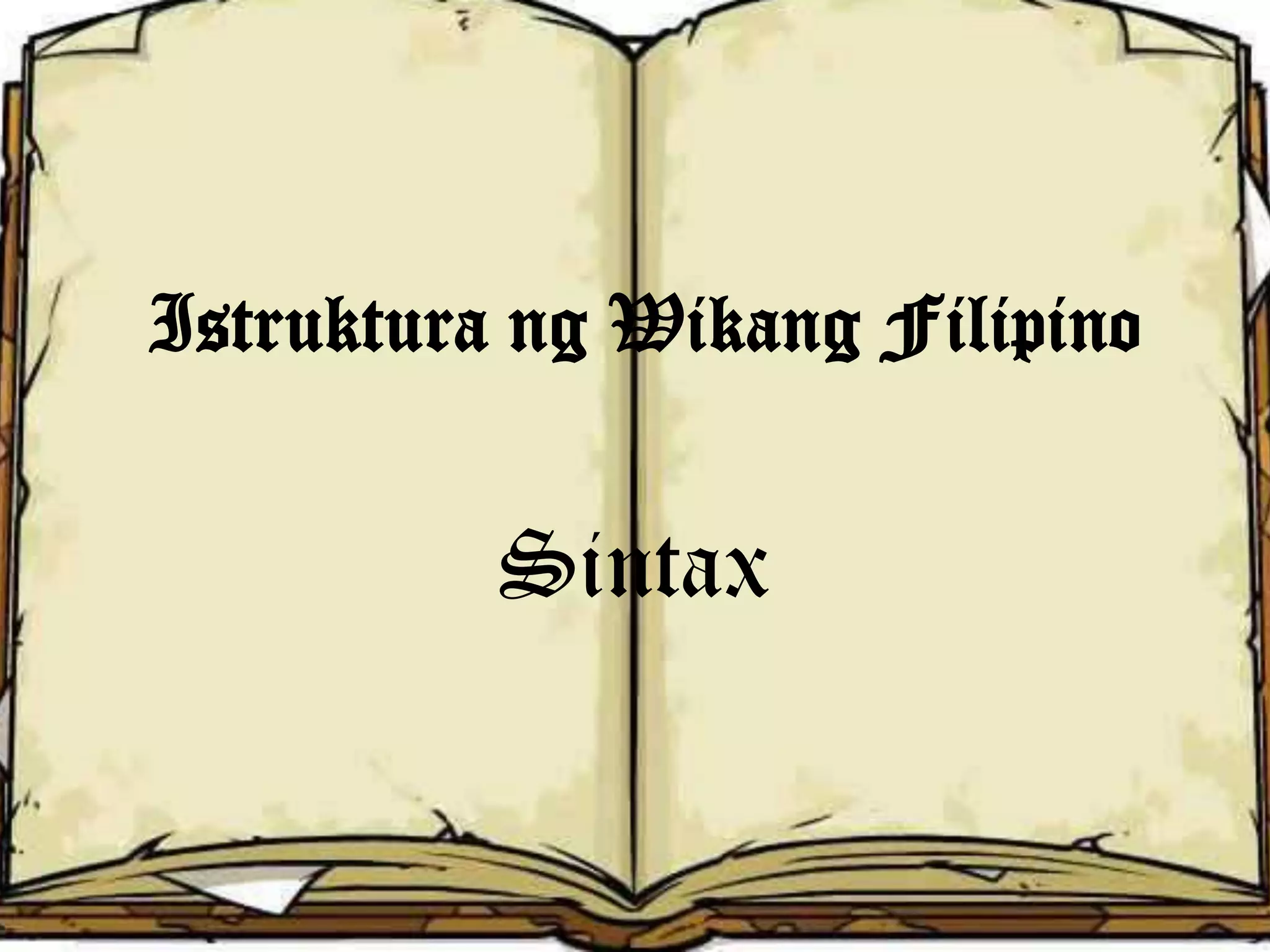 Istruktura ng wikang filipino | PPTX