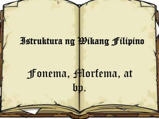 Istruktura ng wikang filipino | PPTX