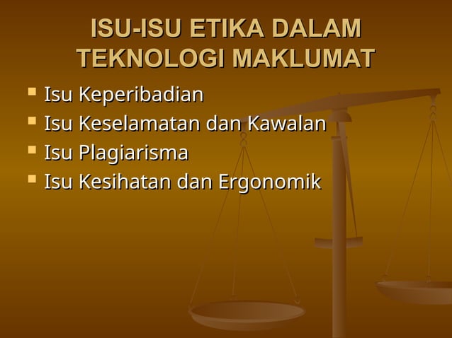 ISU-ISU ETIKA DALAM TEKNOLOGI MAKLUMAT.ppt