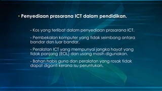 CABARAN DAN ISU PENGGUNAAN ICT DALAM PENDIDIKAN | PPTX