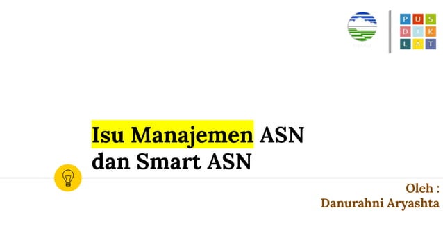 Isu Manajemen ASN dan Smart ASN.pptx