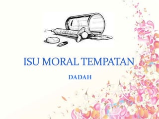 Isu moral tempatan | PPTX