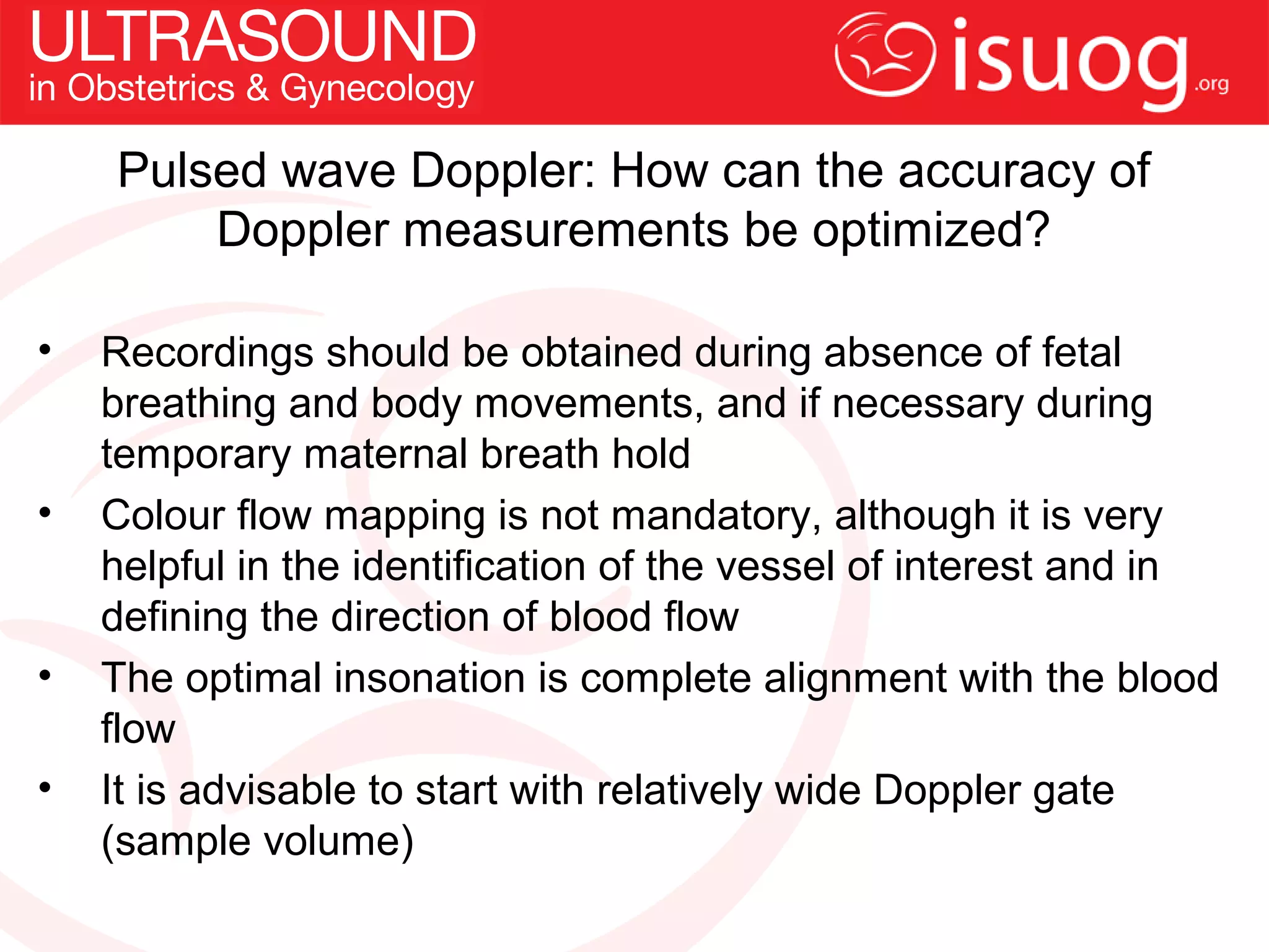 ISUOG Practice Guidelines: Use of Doppler ultrasonography in obstetrics ...