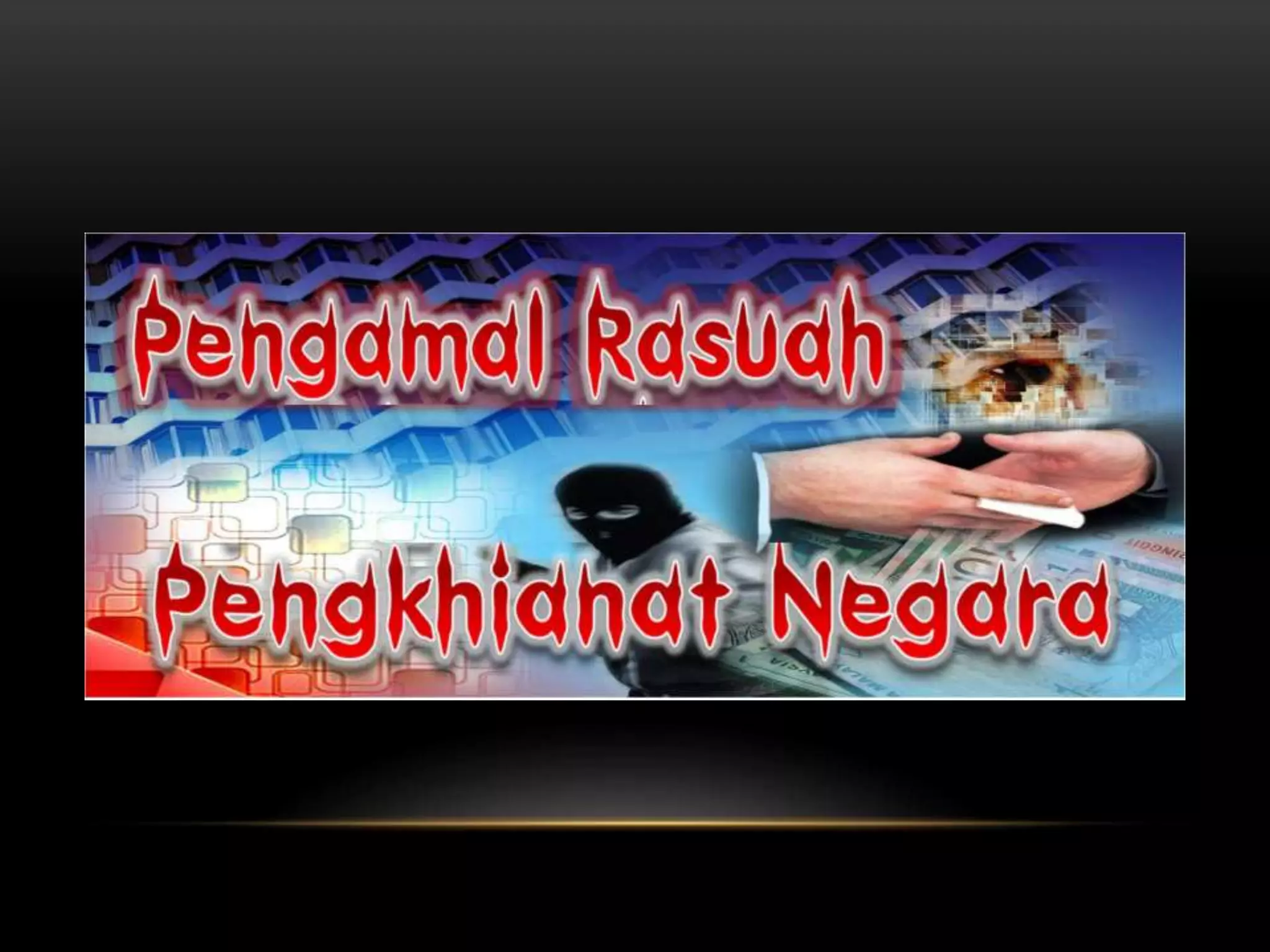 Isu rasuah di malaysia | PPTX