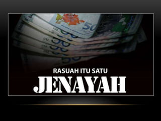 Isu rasuah di malaysia | PPTX