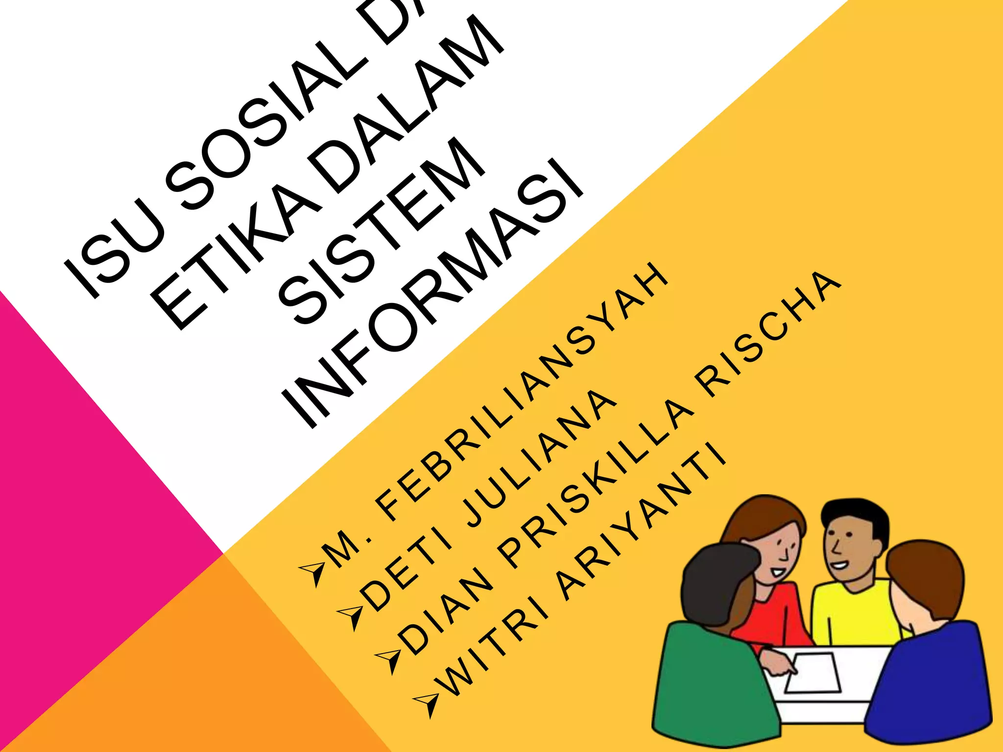 ISU_SOSIAL_DAN_ETIKA_DALAM_SISTEM_INFORM.pptx