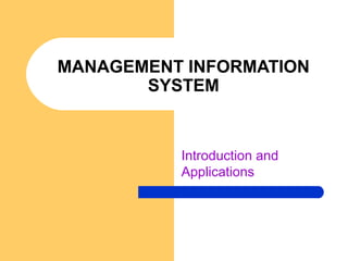 Management Information System - MIS - Application | PPT