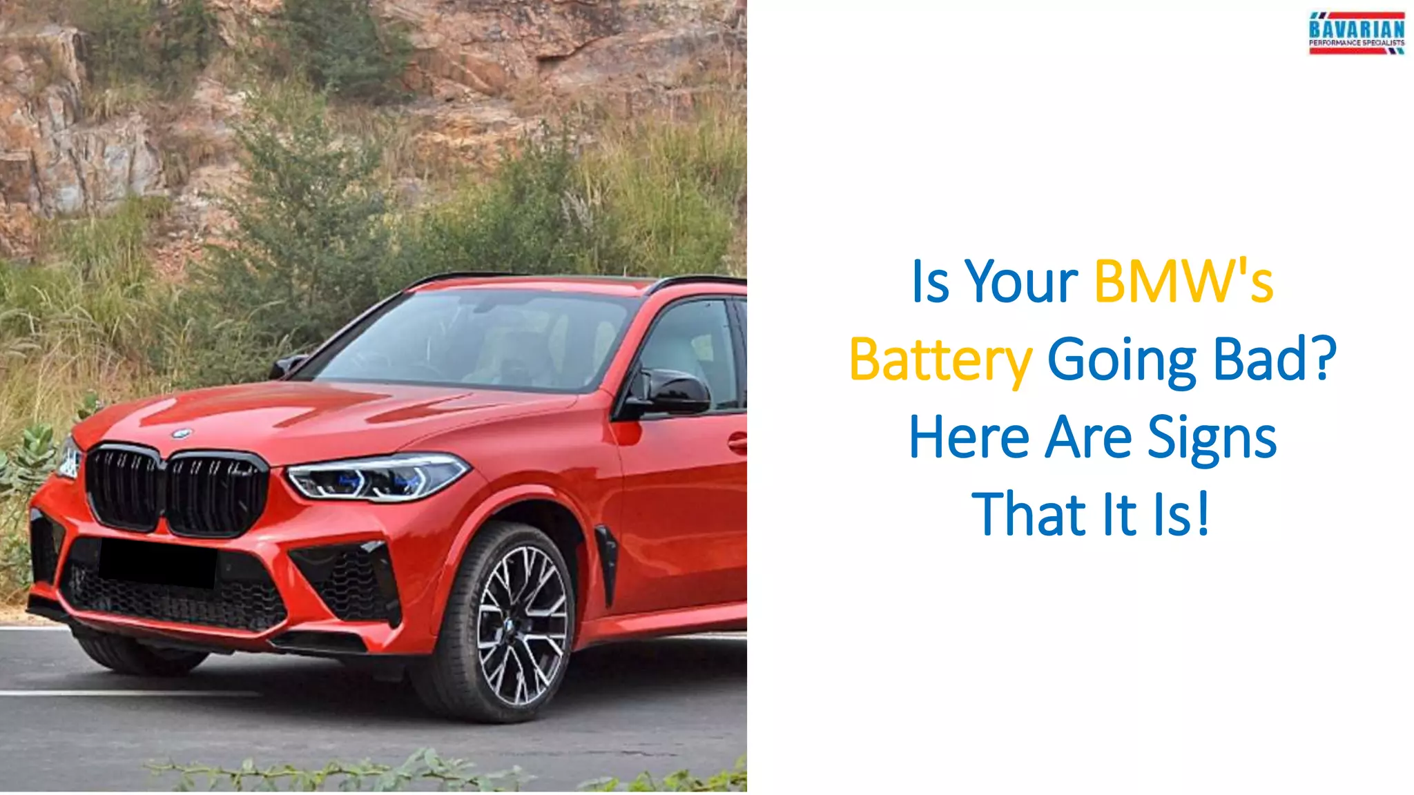 Is Your BMW's Battery Going Bad Here Are Signs That It Is | PPTX