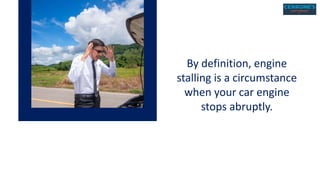 Is Your BMW X5 Engine Stalling Here Are Five Possible Causes | PPT