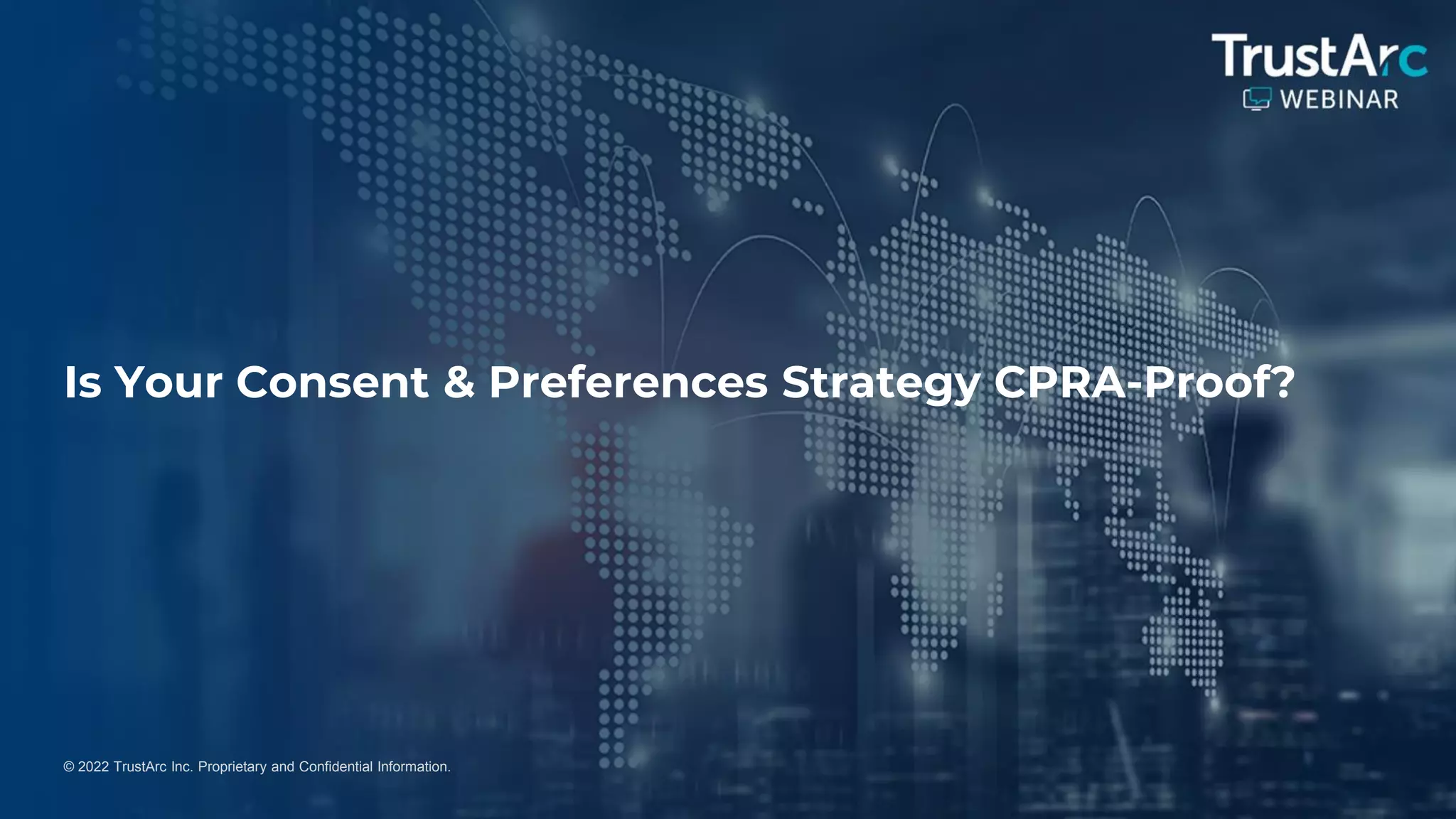 Is Your Consent & Preferences Strategy CPRA-Proof | PPT