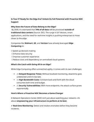 Is Your IT Ready for the Edge Era Unlock Its Full Potential with Proactive NOC Support.docx