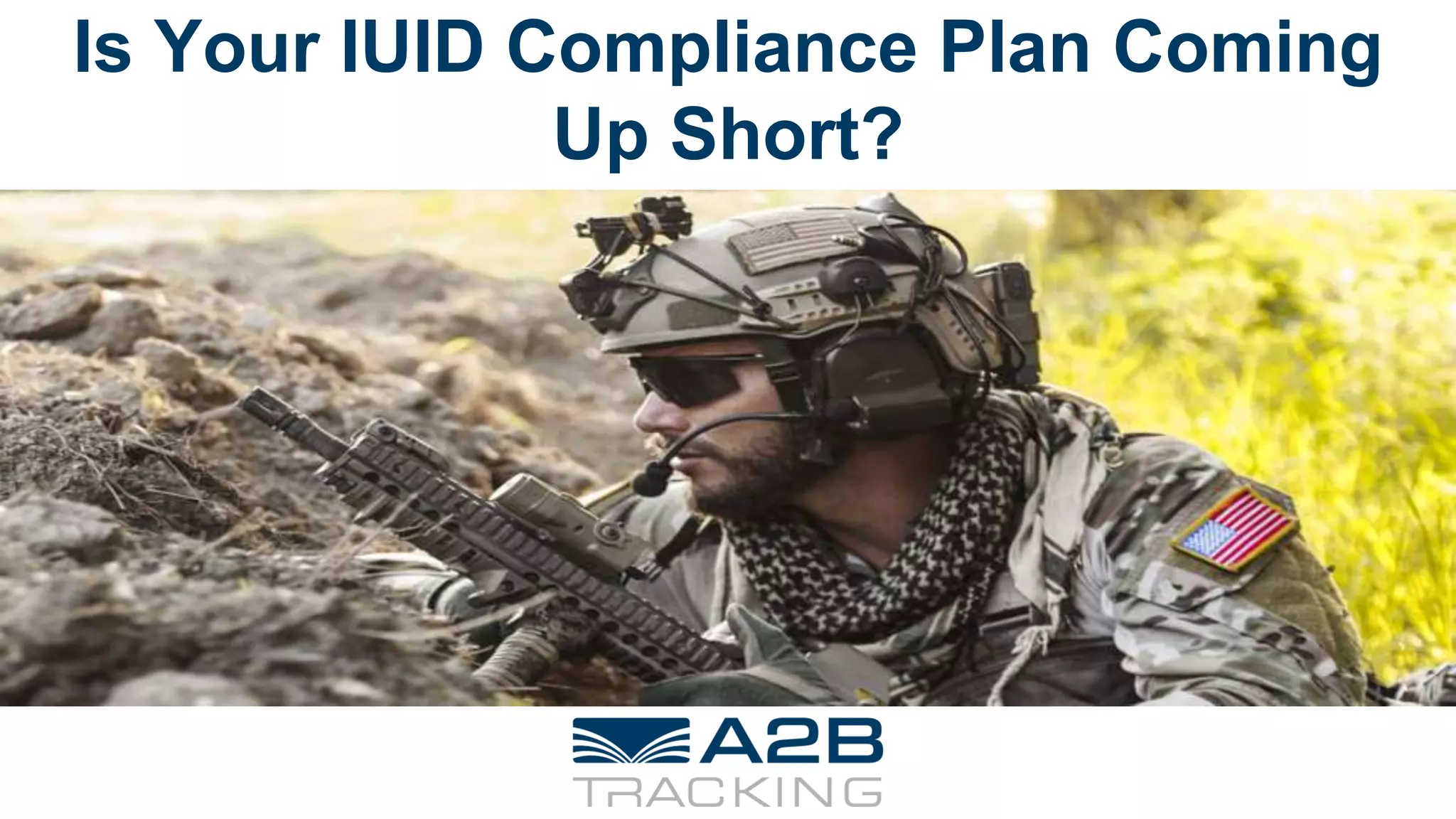 Is Your IUID Compliance Plan Coming Up Short? | PPT