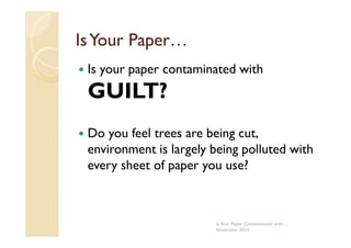 Is your paper contaminated with.... | PPT
