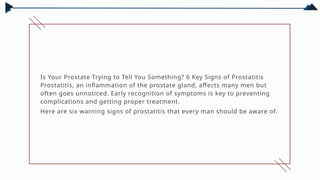 Is Your Prostate Trying to Tell You Something- 6 Key Signs of ...