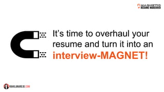 Is your resume magnetic? Rahila Narejo | PPT