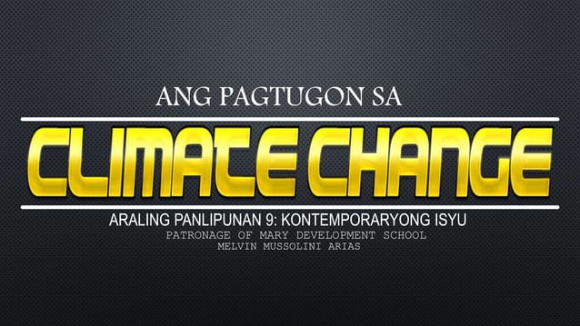PAGTUGON SA CLIMATE CHANGE - AP 10 | PPTX