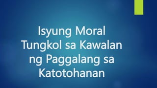 Isyung Moral tungkol sa kawalan ng paggalang.pptx