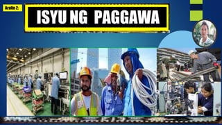 Isyu sa paggawa.pptx