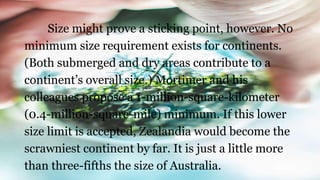 Is zealandia a continent | PPTX